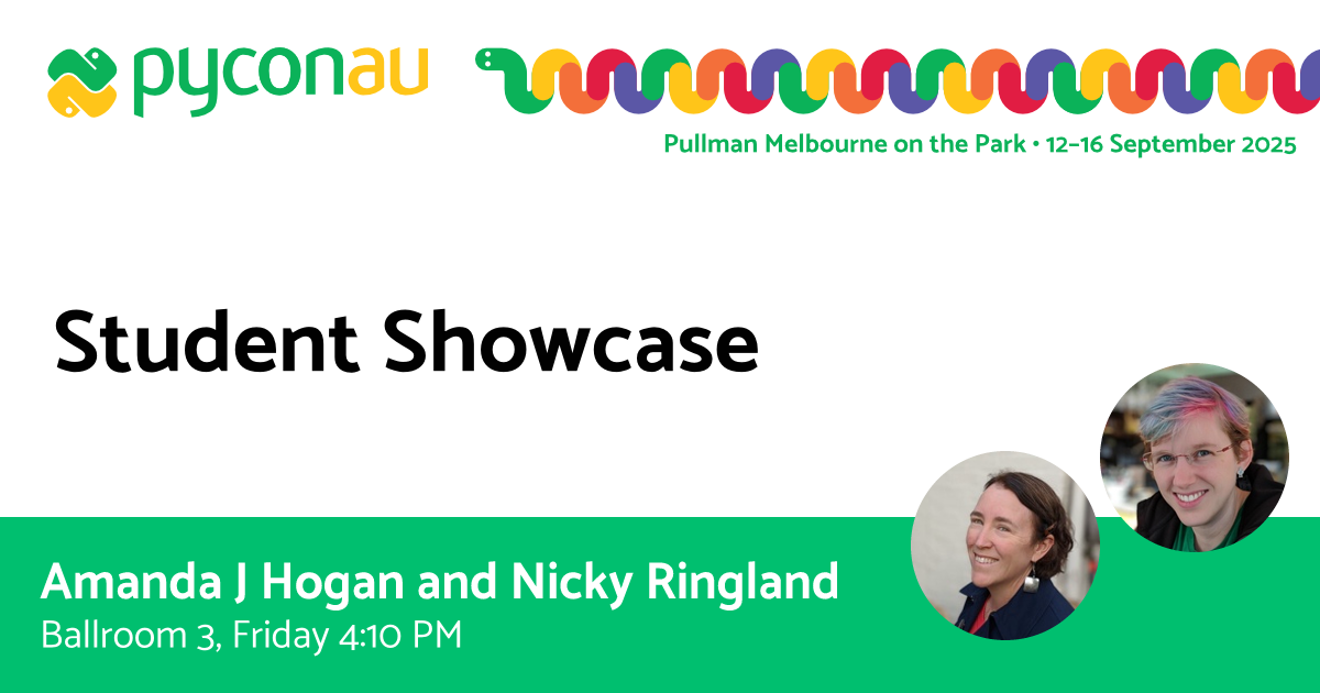 Student Showcase—PyCon AU 2025