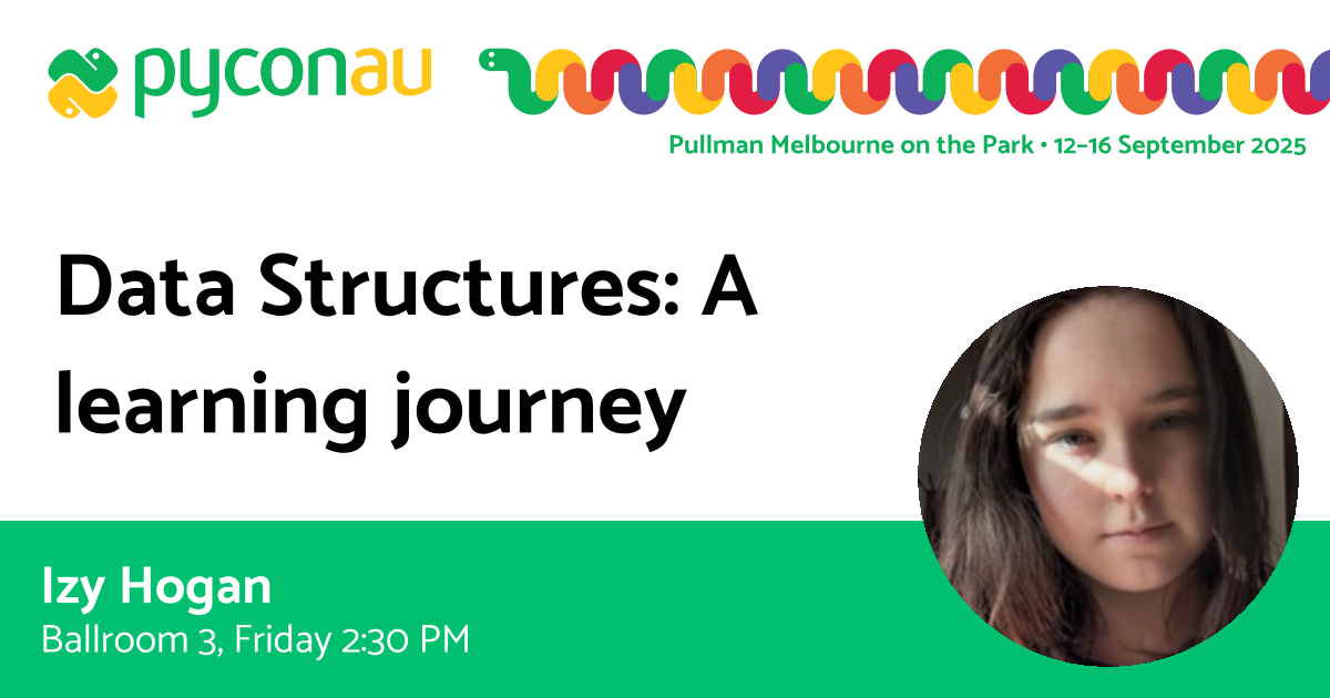Data Structures: A learning journey—PyCon AU 2025